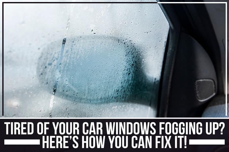 Car Windows Fogging Up Inside When Parked: Stop the Frustration
